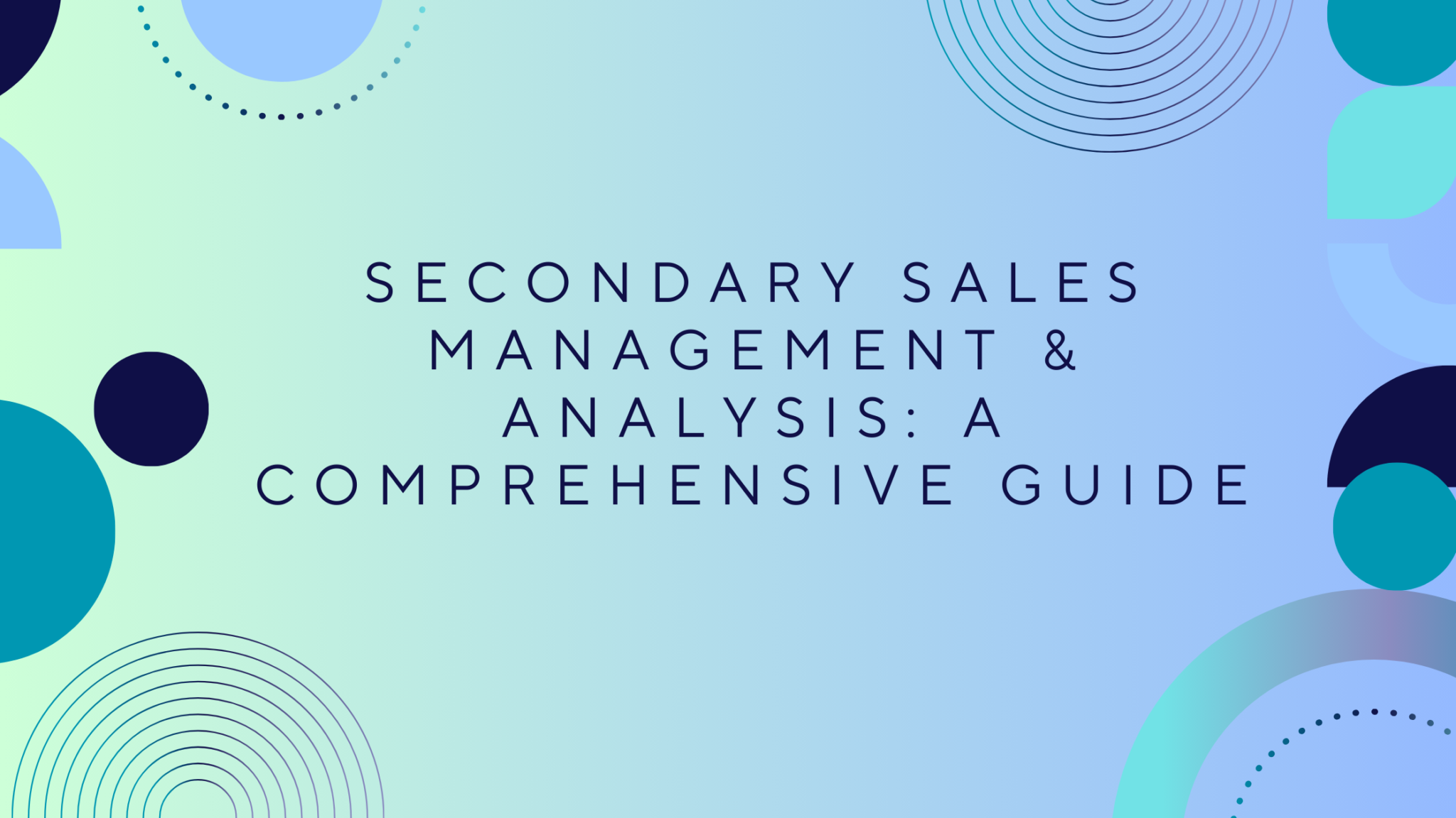 Secondary Sales Management & Analysis: A Comprehensive Guide ...