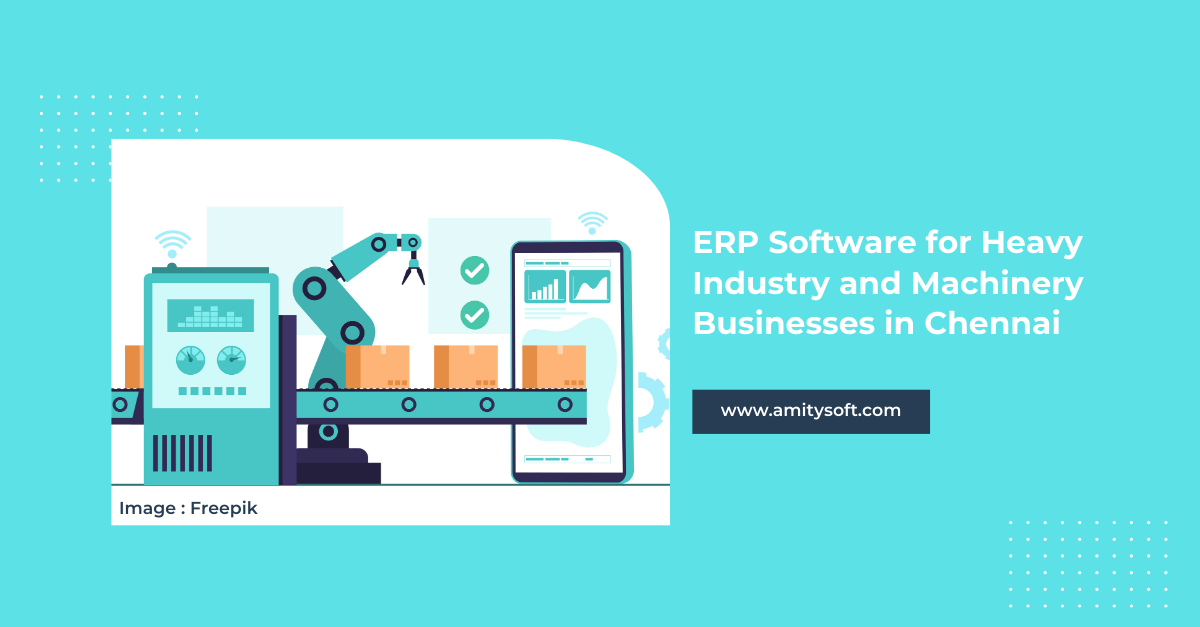 Elevating Efficiency: ERP Software for Heavy Industry and Machinery ...